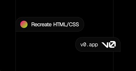 Recreate Htmlcss V0 By Vercel