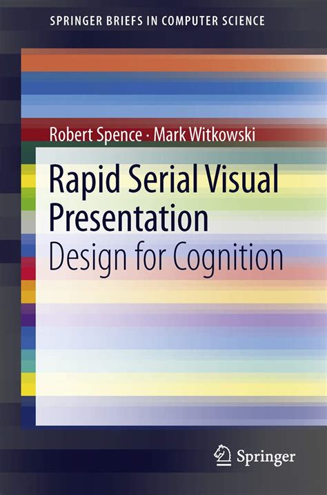 Rapid Serial Visual Presentation Design For Cognition Springerbriefs In Computer Science