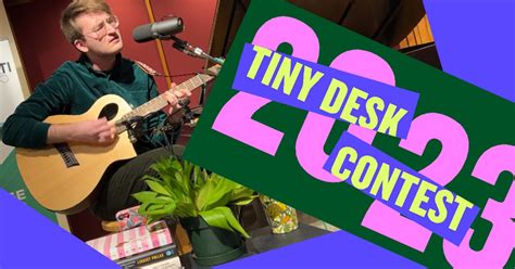 The Tiny Desk Contest Is Back Wvxu