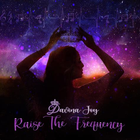 ‎raise The Frequency Single Album By Davina Joy Apple Music