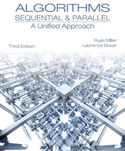 Solutions For Algorithms Sequential Parallel A Unified Approach 3rd