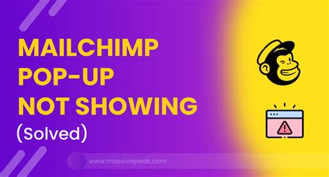 Mailchimp Pop Up Not Showing Solved