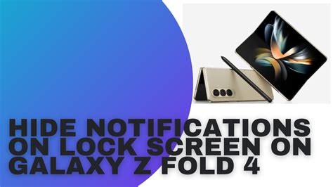 How To Hide Notifications On Lock Screen On Galaxy Z Fold 4