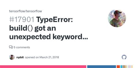 Typeerror Build Got An Unexpected Keyword Argument Numworkers