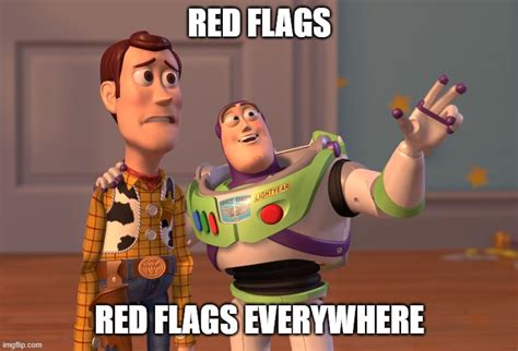 Red Flags Everywhere Imgflip