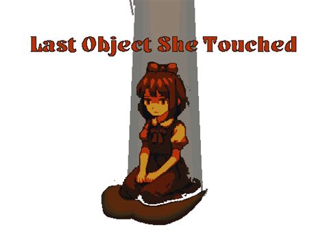 Last Object She Touched By Soup O Stat Rekuiemuu