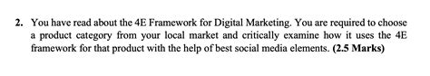Solved 2 You Have Read About The 4e Framework For Digital