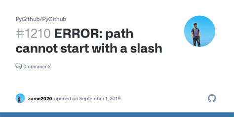 Error Path Cannot Start With A Slash · Issue 1210 · Pygithubpygithub · Github