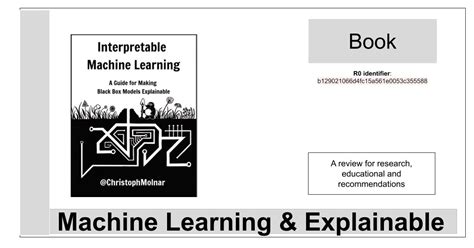 interpretable machine learning a guide for making black box models explainable la biblia de
