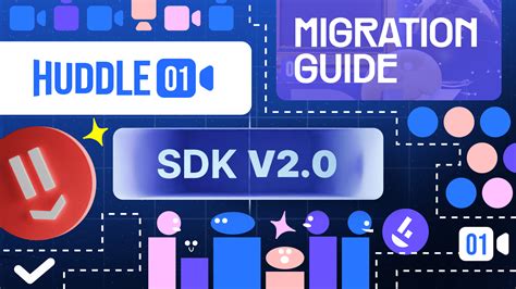 Navigating The Huddle01 SDK Migration A Comprehensive Guide Huddle01 DePIN For RTC