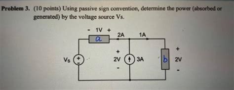 solved problem 3 10 points using passive sign convention