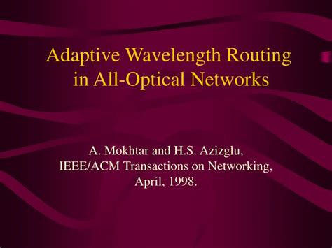 Ppt Adaptive Wavelength Routing In All Optical Networks Powerpoint Presentation Id3352731