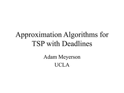 Ppt Approximation Algorithms For Tsp With Deadlines Powerpoint