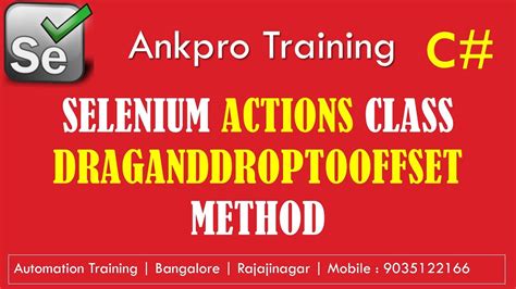 Selenium With C 30 Actions Class Mouse Drag And Drop To Offset Method Youtube