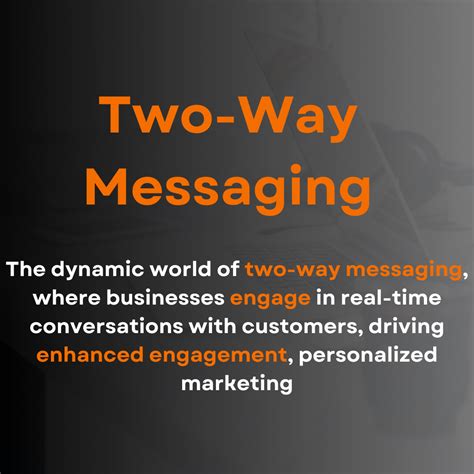 Unlocking The Power Of Two Way Messaging