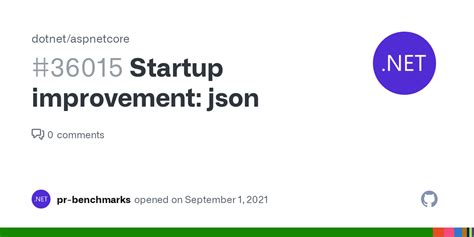 Startup Improvement Json · Issue 36015 · Dotnetaspnetcore · Github