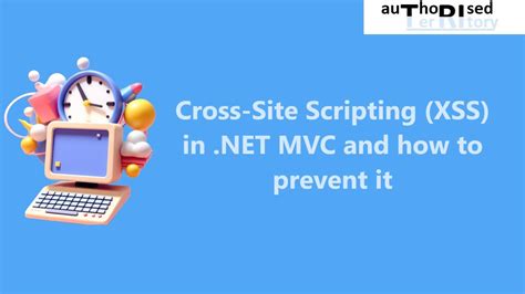 Cross Site Scripting Xss In Net Mvc And How To Prevent It Youtube