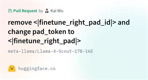 Meta Llama Llama Scout B E Remove And Change Pad Token To