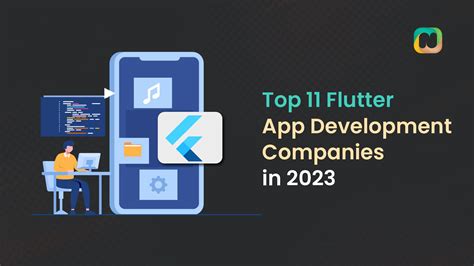 Top Flutter App Development Companies In To Look For