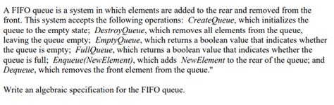 Solved A Fifo Queue Is A System In Which Elements Are Added