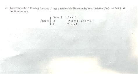 Solved Determine The Following Function F Has A Removable