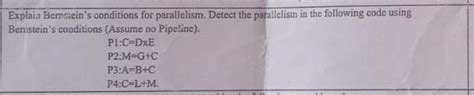 Solved Explaia Bernsteins Conditions For Parallelism