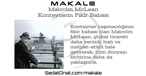 Konteynerin Fikir Babası Malcolm Mclean