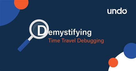 Ttd Timetraveldebugging Debugging Undo