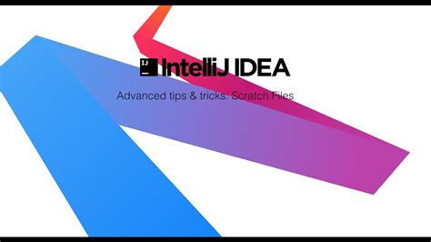 Intellij Idea Advanced Tips And Tricks Scratch Files Youtube