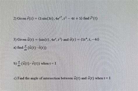 solved given r t 5sin 3t 4et2 t2−4t 5 find r′ t given