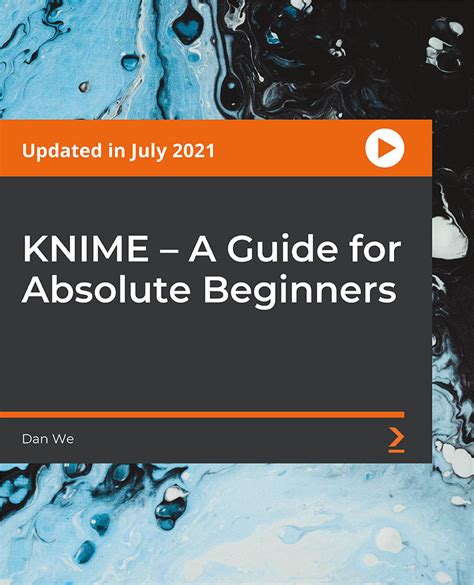 knime a guide for absolute beginners by packt cademy