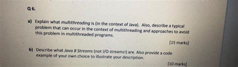 solved q6 a explain what multithreading is in the context