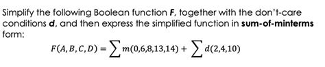 Solved Simplify The Following Boolean Function F Together