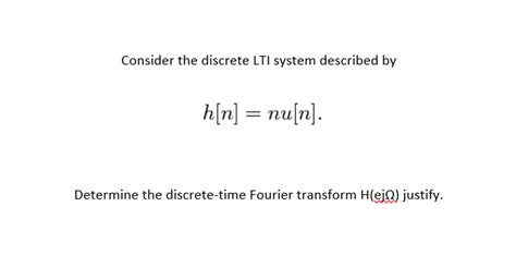 Solved Consider The Discrete Lti System Described By