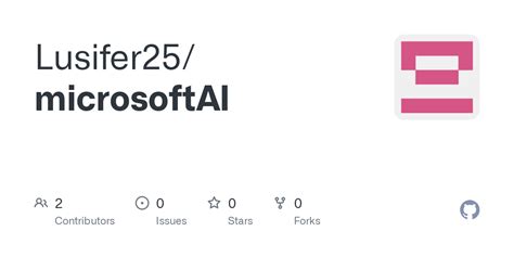 Github Lusifer25microsoftai