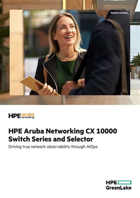 Hpe Aruba Networking Cx 10000 Switch Series And Selector
