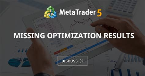 Missing Optimization Results Strategy Tester Mql4 And Metatrader 4 Mql4 Programming Forum