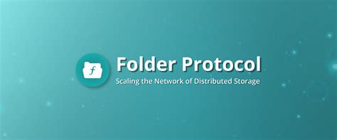 Introducing Folder Protocol Folder — Node Scalability Protocol