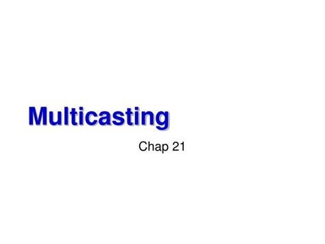 Ppt Multicasting Powerpoint Presentation Free Download Id4364737