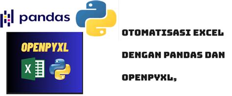 Data Analyst Kombinasi Python Pandas Dan Openpyxl Cleansing Data