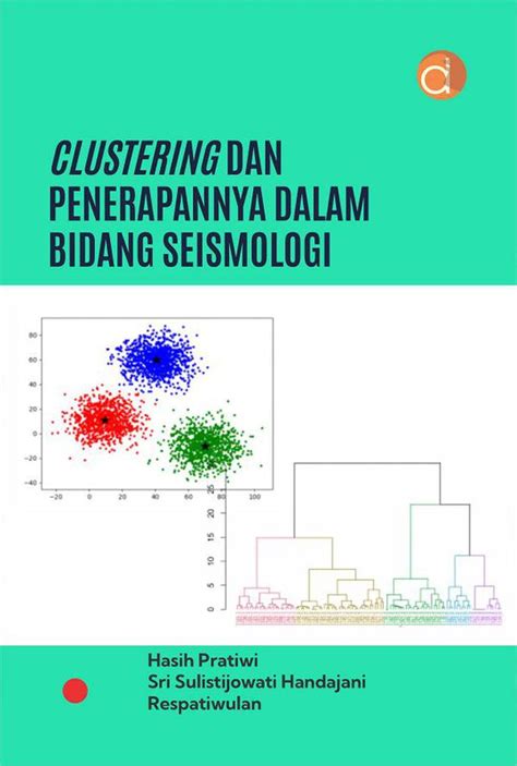 Buku Clustering Dan Penerapannya Dalam Bidang Seismologi Buku Clustering Dan Penerapannya Dalam Bidang Seismologi