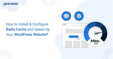 How To Install Redis Cache On WordPress To Increase Site Speed