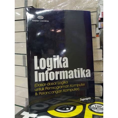 Jual Buku Logika Informatika Dasar Dasar Logika Untuk Pemrograman