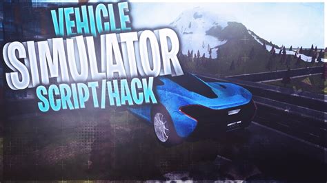 Vehicle Simulator Script Hack Auto Farm And More Youtube