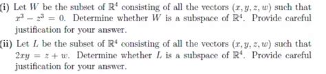 Solved I Let W Be The Subset Of R Consisting Of All The Chegg Com