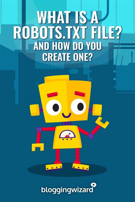What Is A Robotstxt File And How Do You Create One Beginners Guide