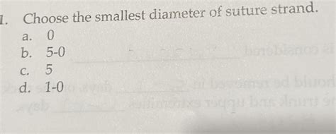 Solved Choose The Smallest Diameter Of Suture