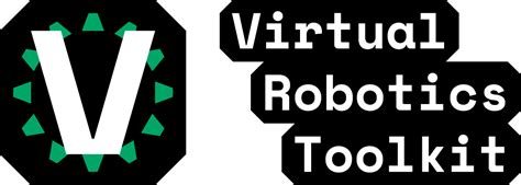 Overview Virtual Robotics Toolkit Overview Virtual Robotics Toolkit