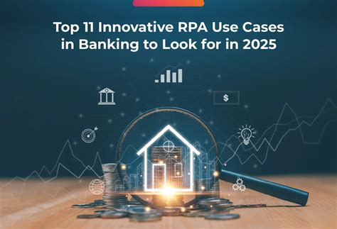 Top 11 Innovative Rpa Use Cases In Banking To Look For In 2025 Ai