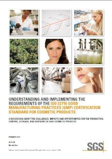 Understanding And Implementing The Requirements Of The Iso 22716 Good